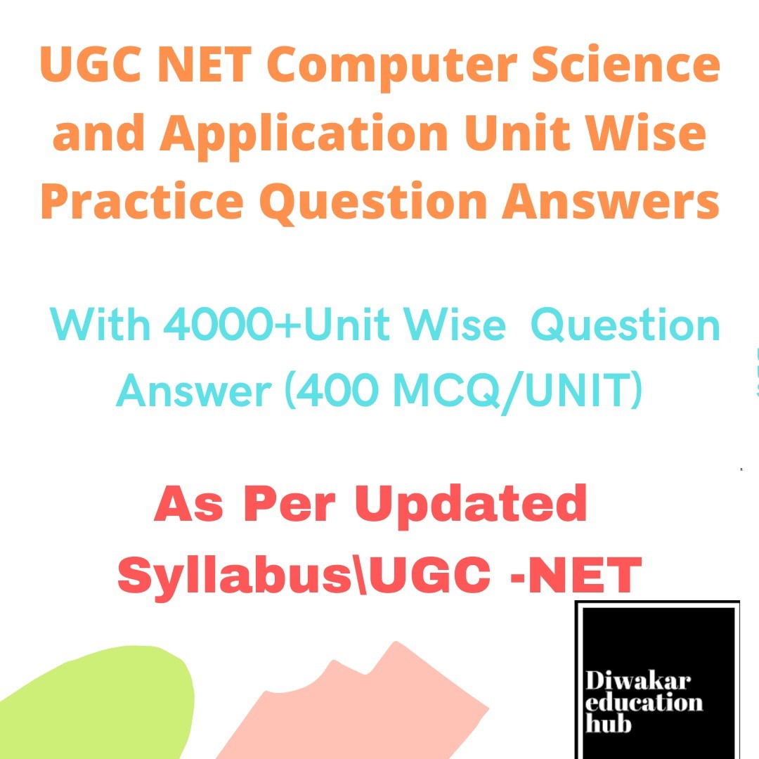UGC NET Computer Science Practice Question Answer MCQ 4000 Subject UGC NET Computer Science Practice Question Answer MCQ 4000 Subject