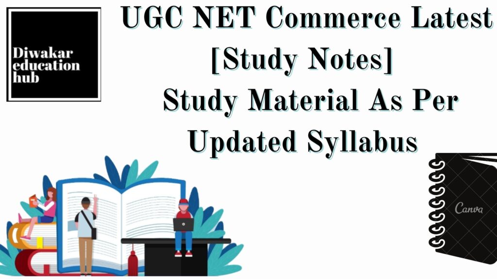 UGC NET Commerce Study Notes [Study Material] All 10 Units/Topics in ...